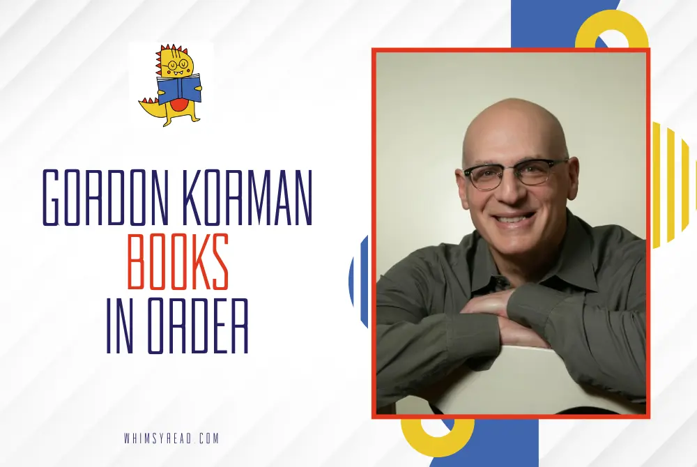 Gordon Korman Books in Order: The Ultimate Middle-Grade & YA Guide ...